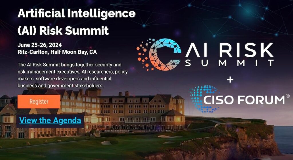 Event Preview: AI Risk Summit + CISO Forum at the Ritz-Carlton, Half Moon Bay | June 25-26, 2024 ...